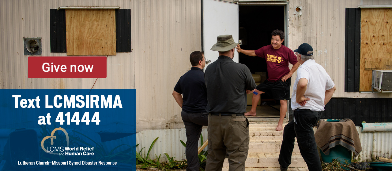 Disaster Response - Hurricane Irma - The Lutheran Church—Missouri Synod