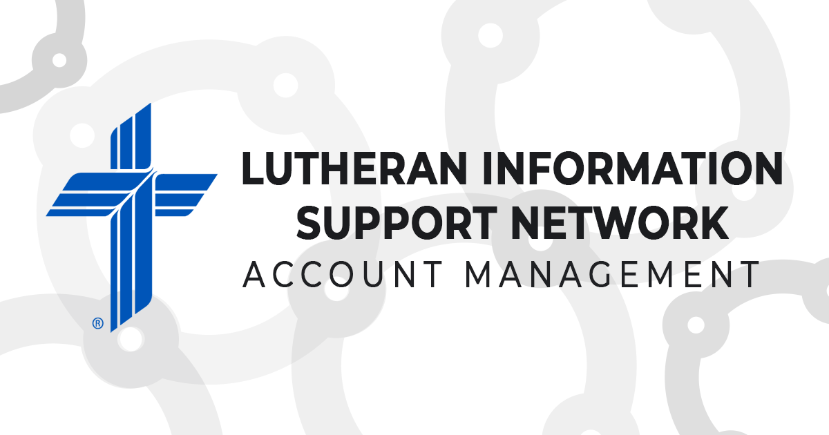 Lutheran Information Support Network Account Management